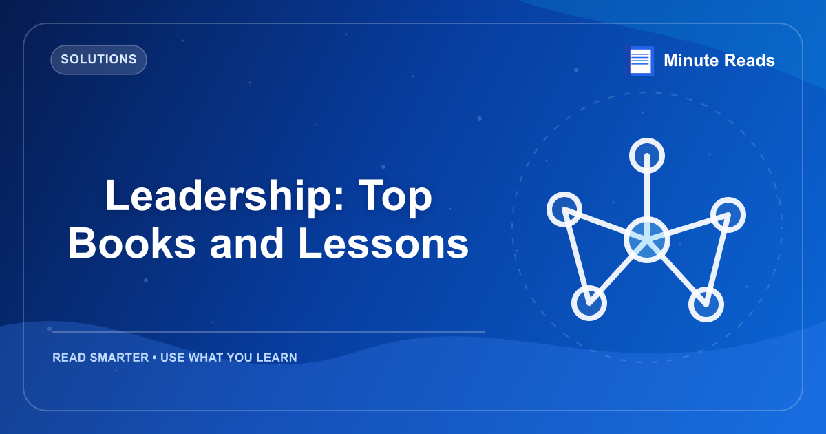 Leadership: Top Books and Lessons — MinuteReads blog thumbnail