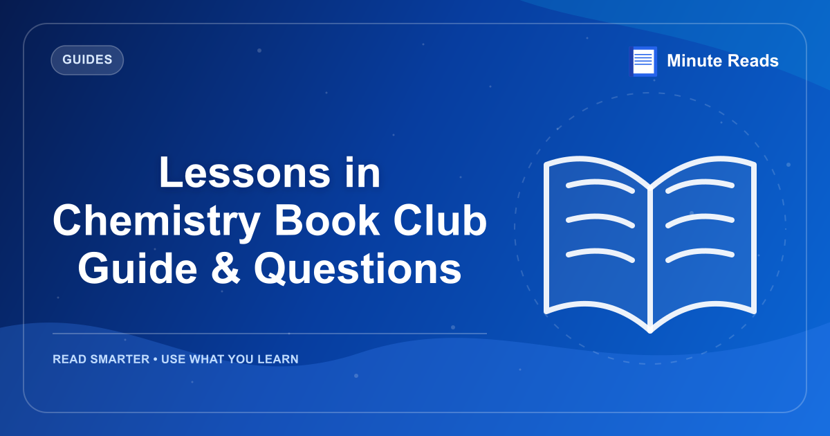 Lessons in Chemistry Book Club Guide & Questions — MinuteReads blog thumbnail