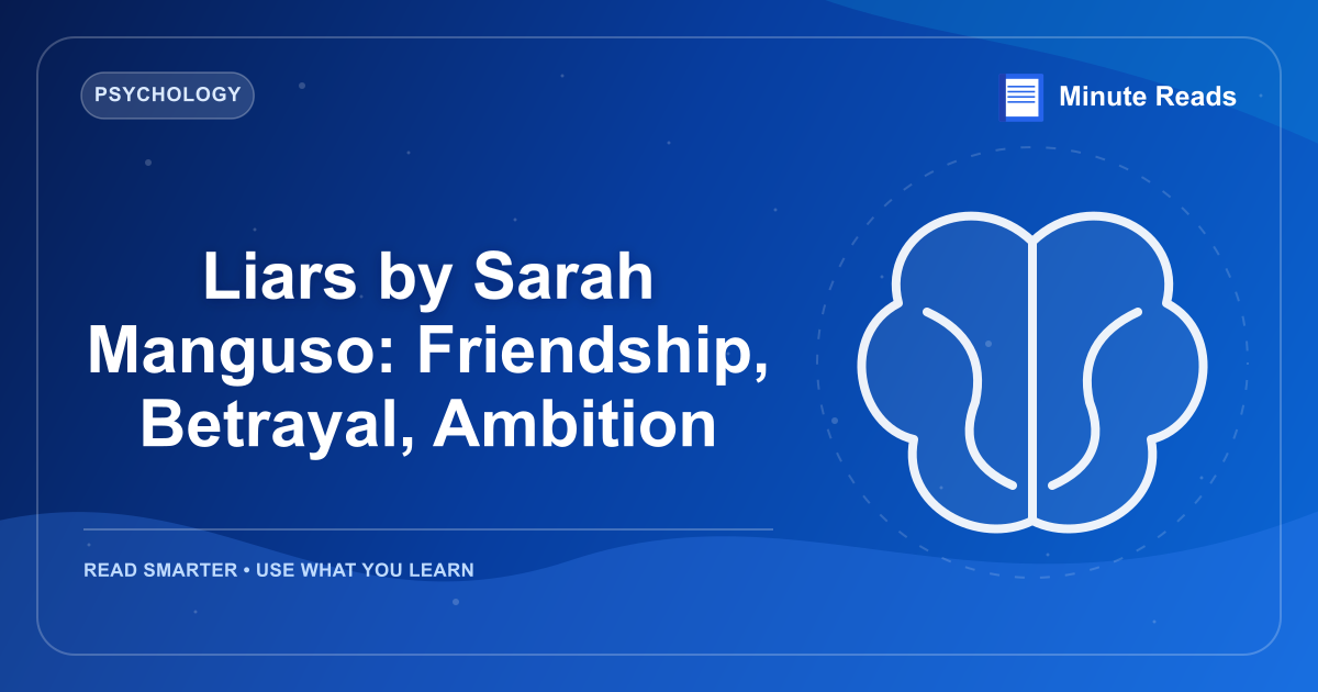 Liars by Sarah Manguso: Friendship, Betrayal, Ambition — MinuteReads blog thumbnail
