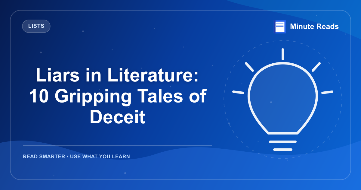 Liars in Literature: 10 Gripping Tales of Deceit — MinuteReads blog thumbnail