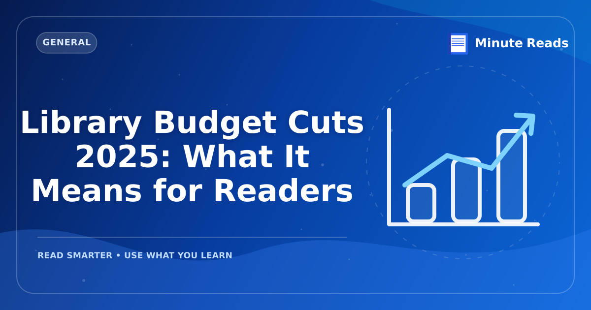 Library Budget Cuts 2026: What It Means for Readers — MinuteReads blog thumbnail