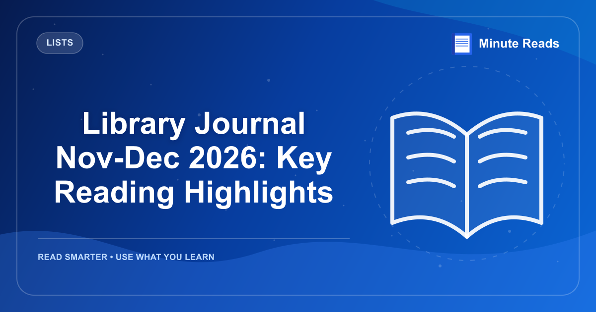 Library Journal Nov-Dec 2026: Key Reading Highlights — MinuteReads blog thumbnail