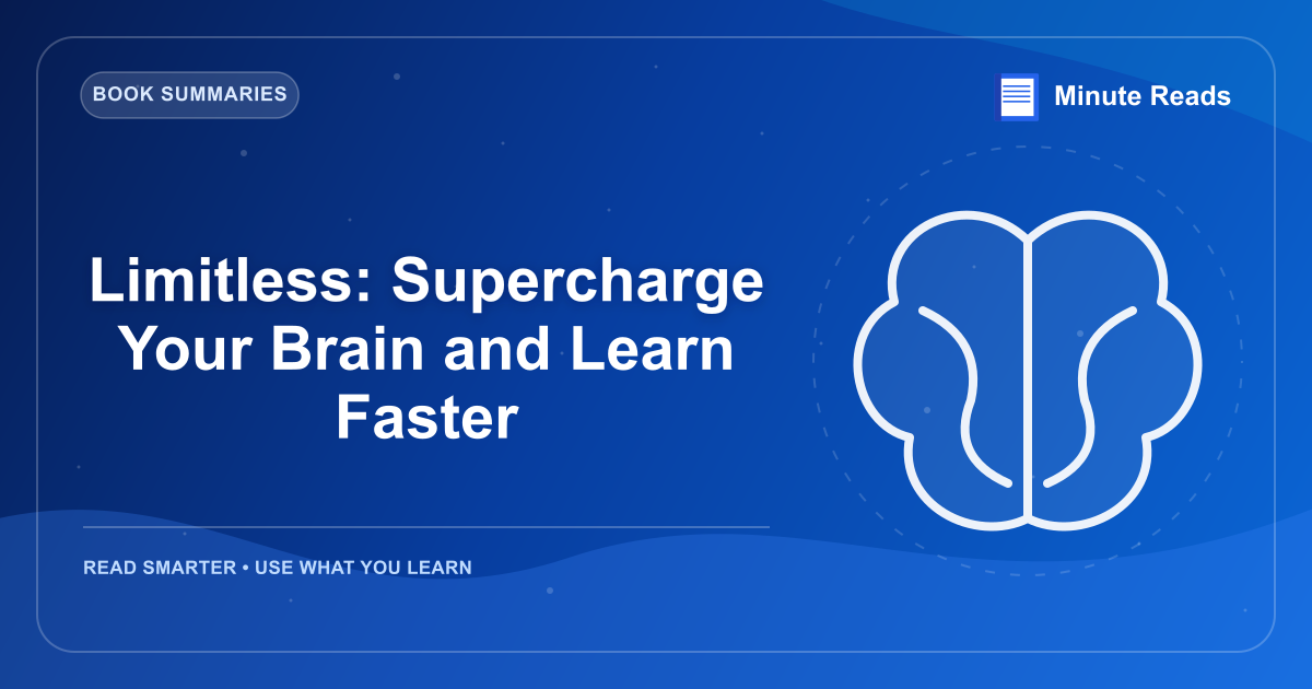 Limitless: Supercharge Your Brain and Learn Faster — MinuteReads blog thumbnail