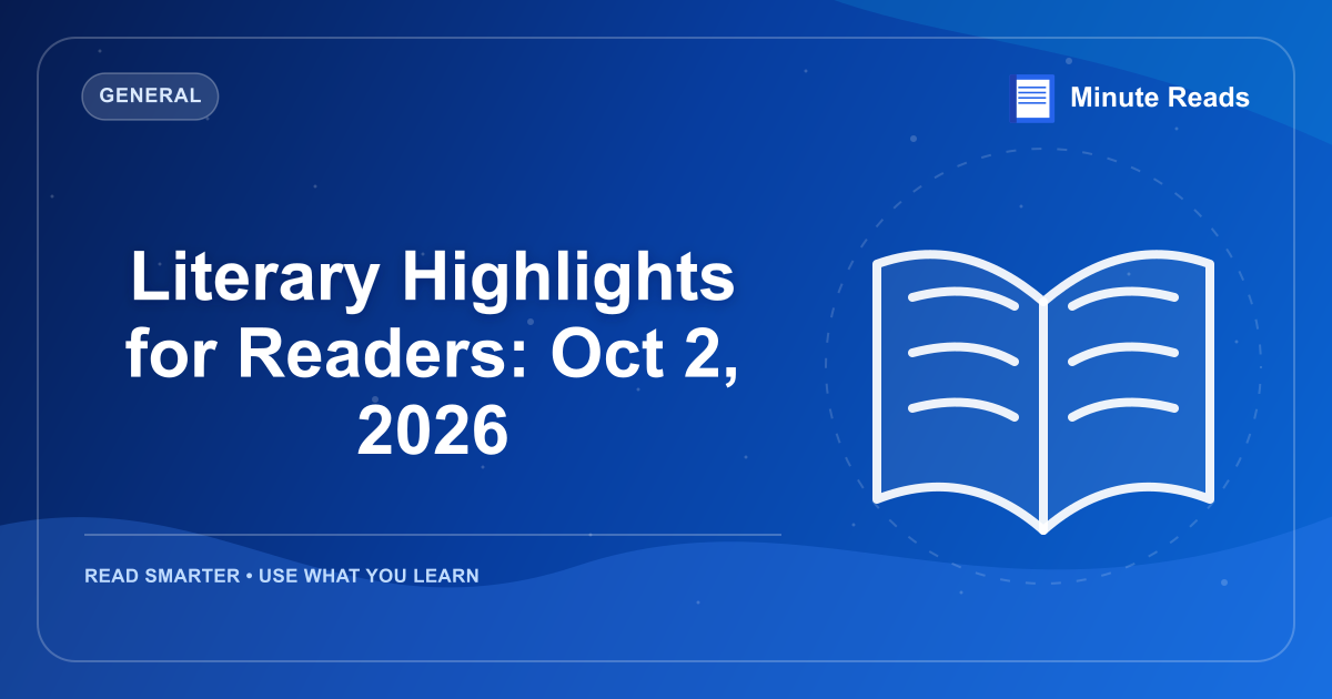 Literary Highlights for Readers: Oct 2, 2026 — MinuteReads blog thumbnail