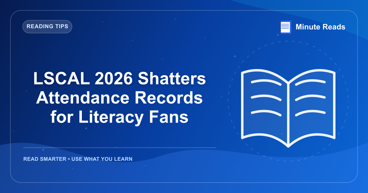 LSCAL 2026 Shatters Attendance Records for Literacy Fans — MinuteReads blog thumbnail