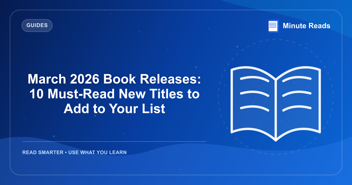 March 2026 Book Releases: 10 Must-Read New Titles to Add to Your List — MinuteReads blog thumbnail