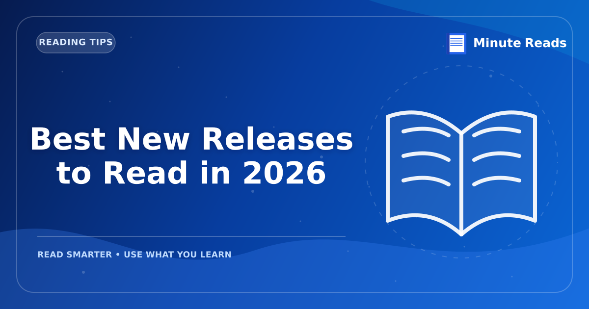 Best New Releases to Read in 2026 — MinuteReads blog thumbnail