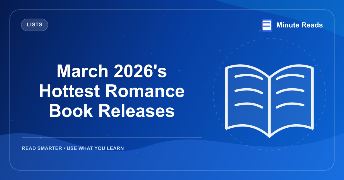 March 2026's Hottest Romance Book Releases — MinuteReads blog thumbnail