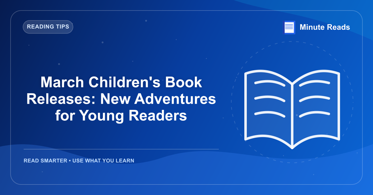 The Best Children's Books for Every Age and Stage — MinuteReads blog thumbnail