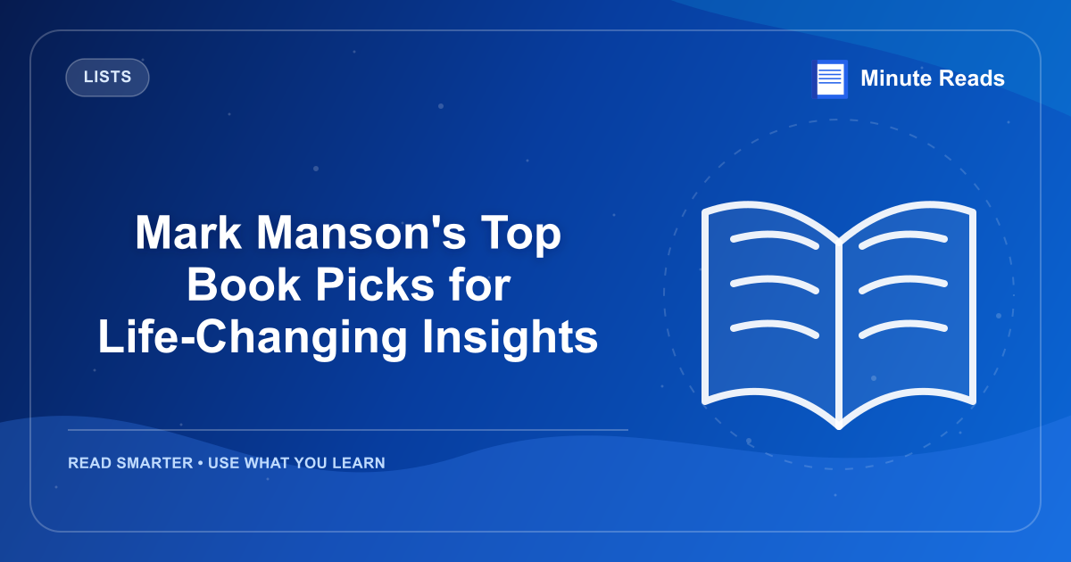 Mark Manson's Top Book Picks for Life-Changing Insights — MinuteReads blog thumbnail