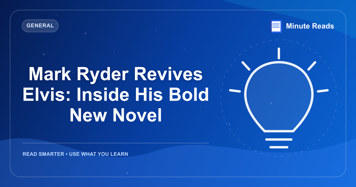 Mark Ryder Revives Elvis: Inside His Bold New Novel — MinuteReads blog thumbnail