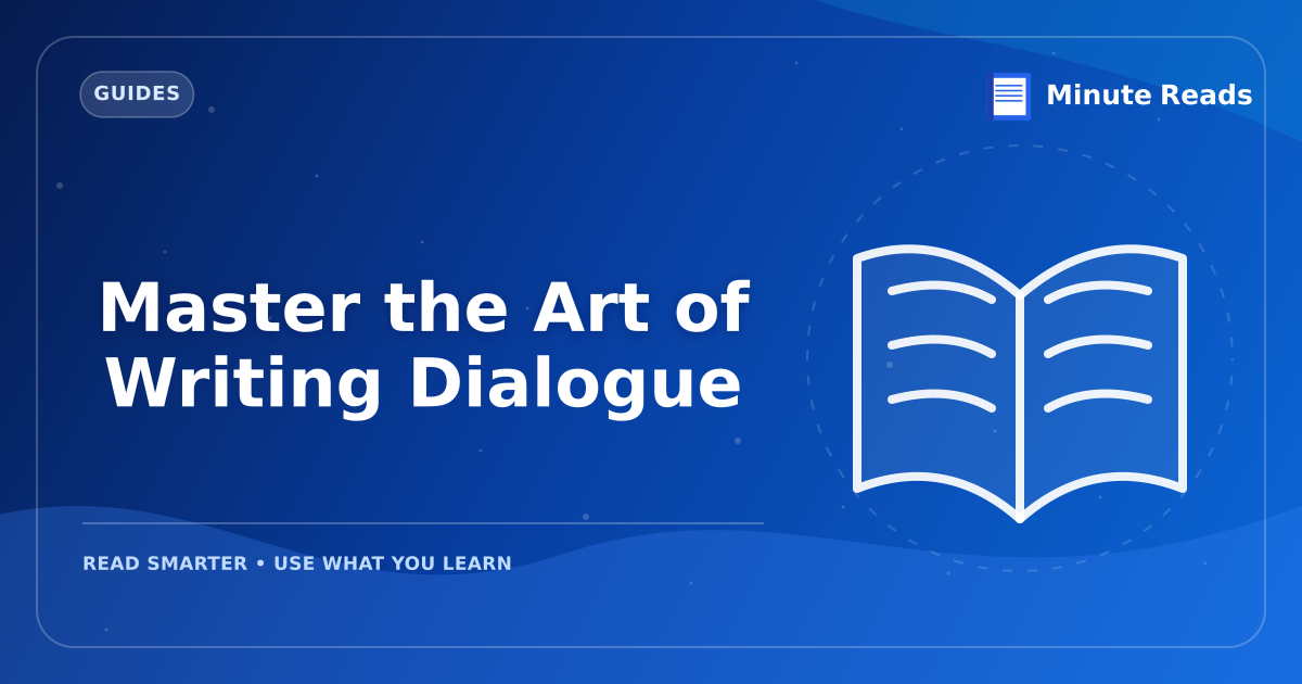Master the Art of Writing Dialogue — MinuteReads blog thumbnail