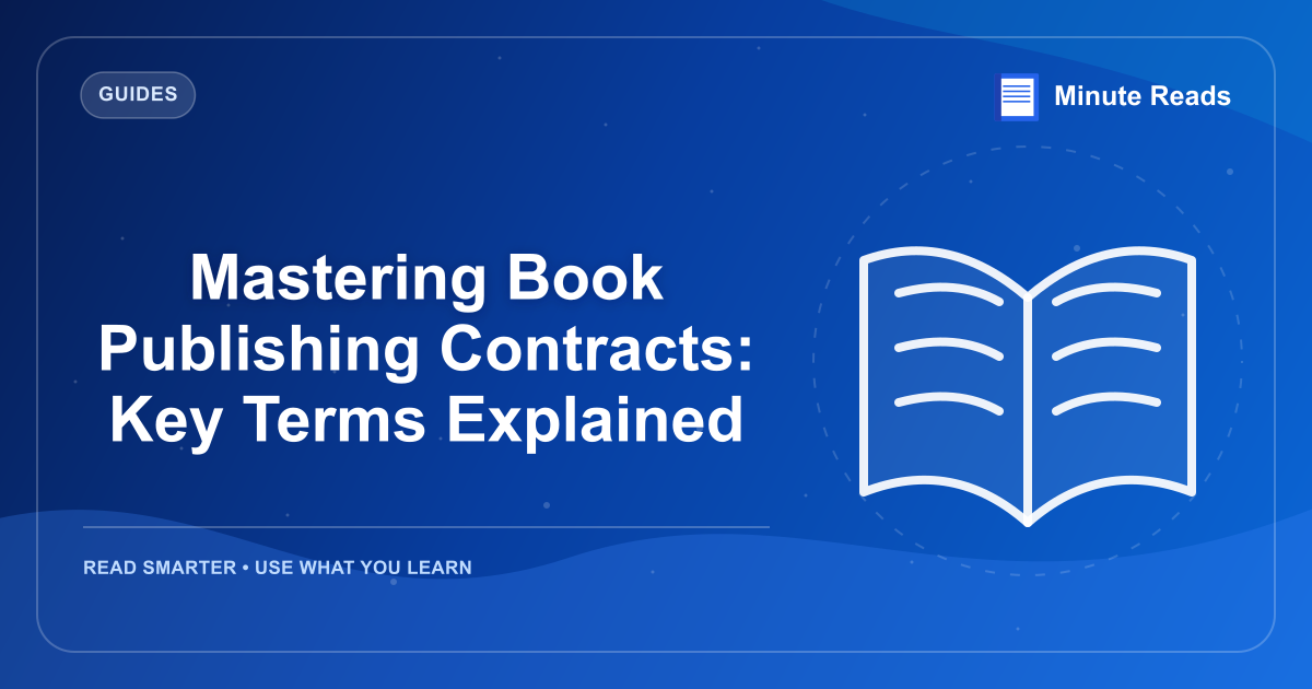 Mastering Book Publishing Contracts: Key Terms Explained — MinuteReads blog thumbnail