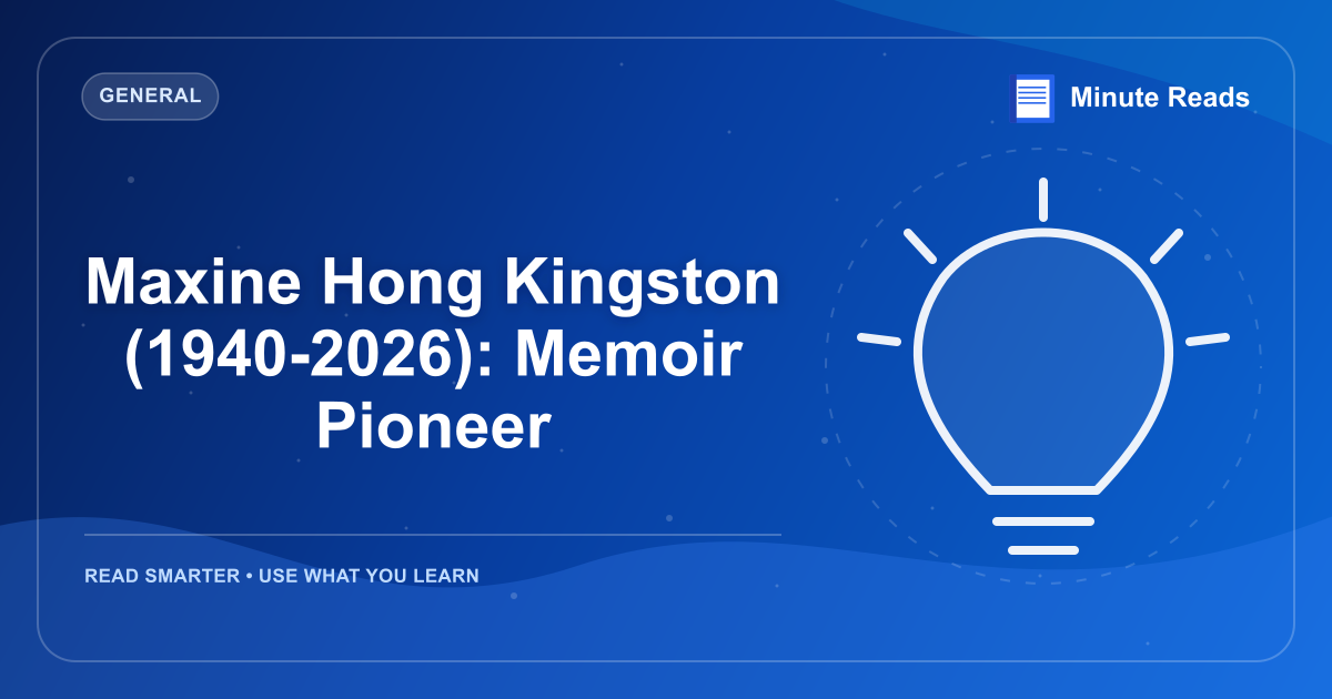 Maxine Hong Kingston (1940-2026): Memoir Pioneer — MinuteReads blog thumbnail