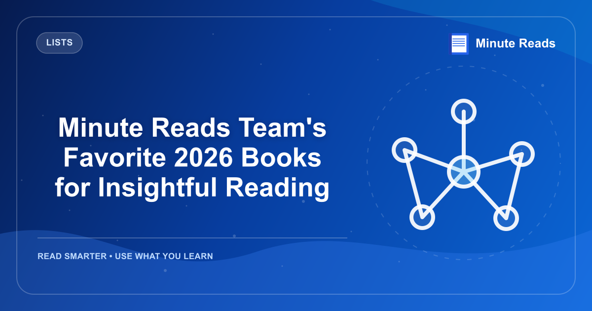Minute Reads Team's Favorite 2026 Books for Insightful Reading — MinuteReads blog thumbnail