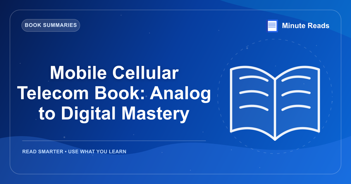 Mobile Cellular Telecom Book: Analog to Digital Mastery — MinuteReads blog thumbnail