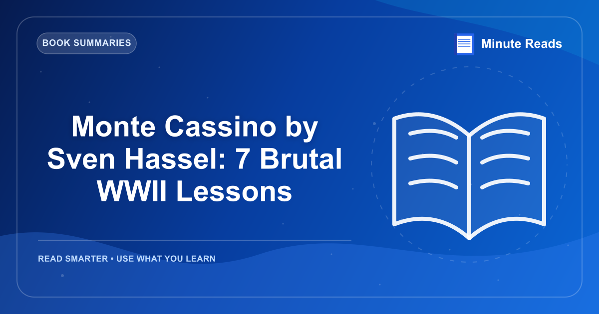 Monte Cassino by Sven Hassel: 7 Brutal WWII Lessons — MinuteReads blog thumbnail