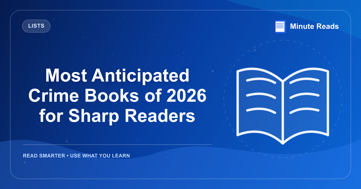 Most Anticipated Crime Books of 2026 for Sharp Readers — MinuteReads blog thumbnail