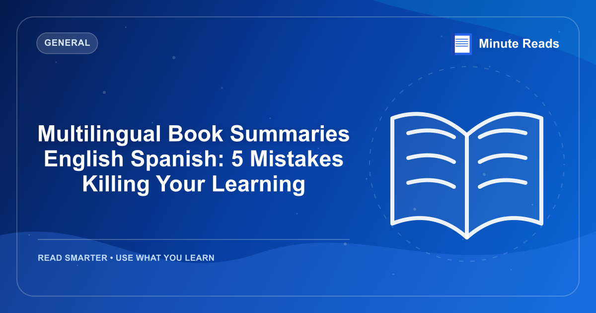 Multilingual Book Summaries English Spanish: 5 Mistakes Killing Your Learning — MinuteReads blog thumbnail