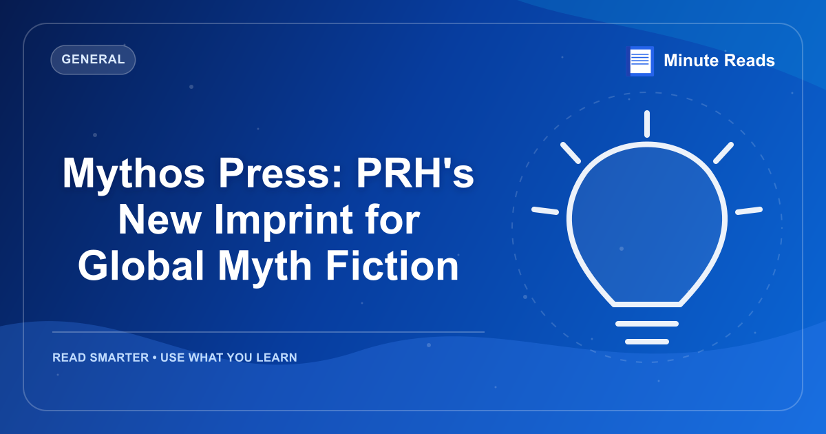 Mythos Press: PRH's New Imprint for Global Myth Fiction — MinuteReads blog thumbnail