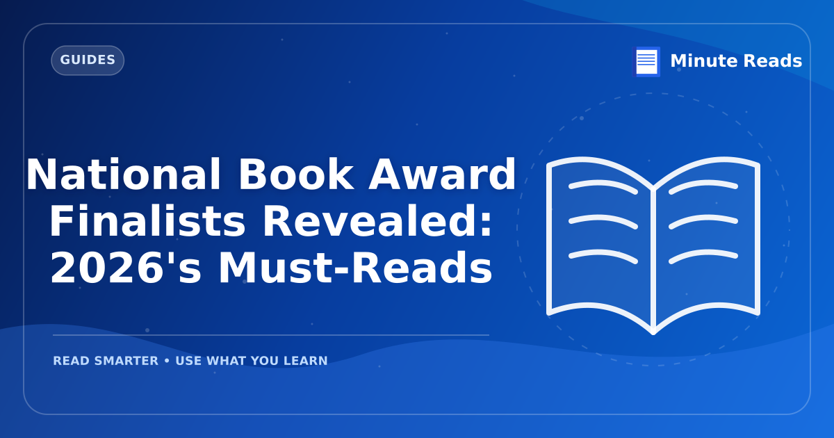 National Book Award Finalists Revealed: 2027's Must-Reads — MinuteReads blog thumbnail
