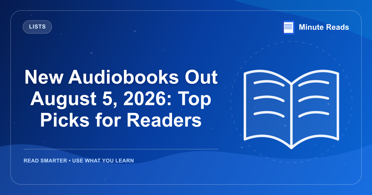 New Audiobooks Out August 5, 2026: Top Picks for Readers — MinuteReads blog thumbnail