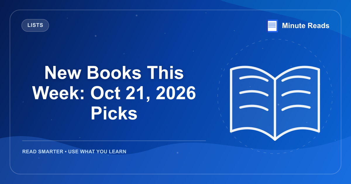 New Books This Week: Oct 21, 2026 Picks — MinuteReads blog thumbnail