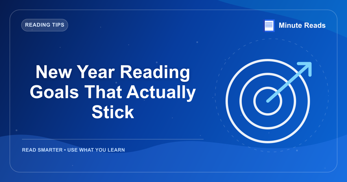 New Year Reading Goals That Actually Stick — MinuteReads blog thumbnail