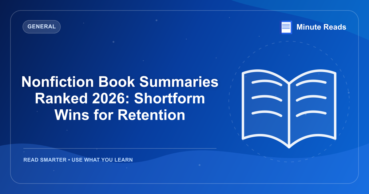 Nonfiction Book Summaries Ranked 2026: Shortform Wins for Retention — MinuteReads blog thumbnail