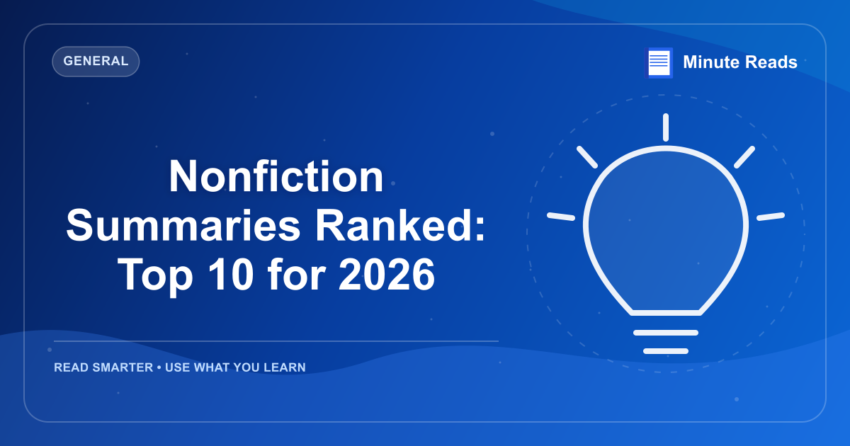 Nonfiction Summaries Ranked: Top 10 for 2026 — MinuteReads blog thumbnail