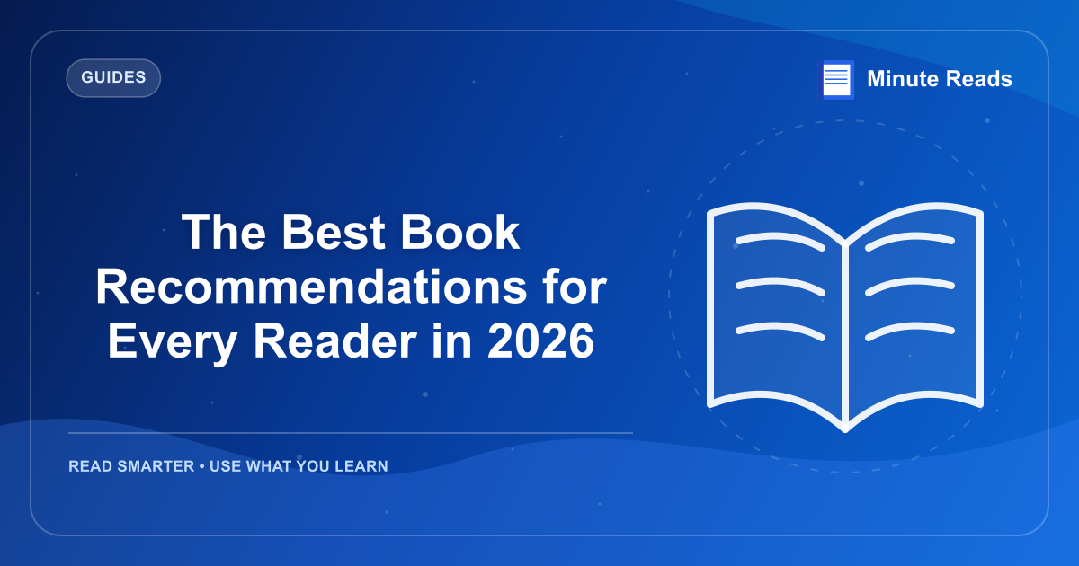 The Best Book Recommendations for Every Reader in 2026 — MinuteReads blog thumbnail