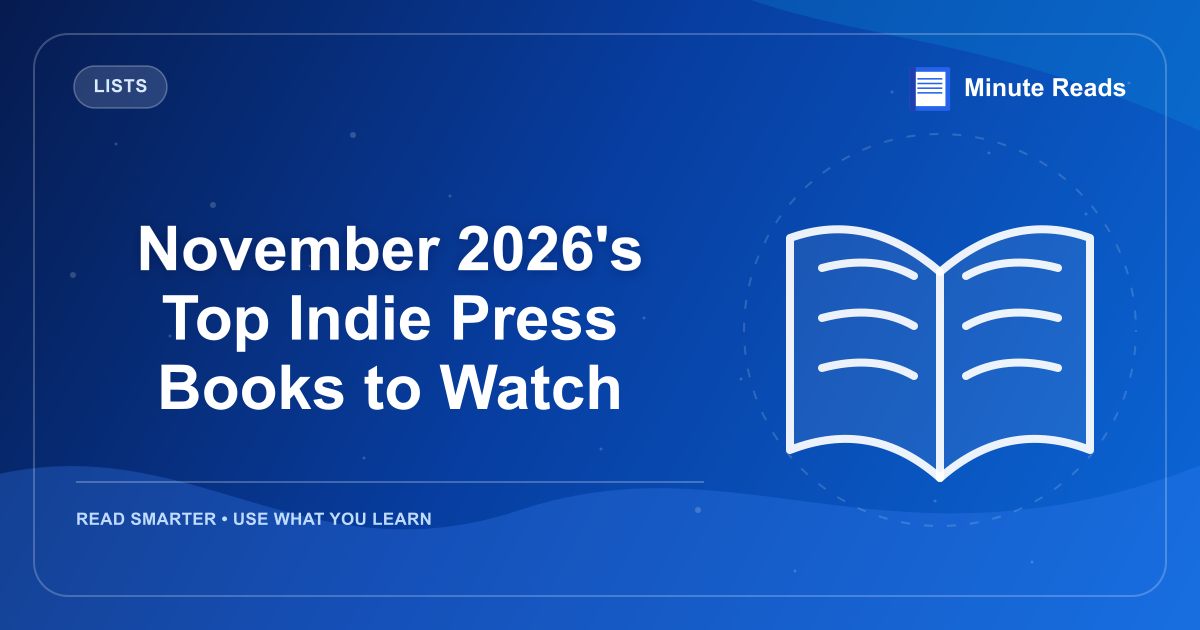 November 2026's Top Indie Press Books to Watch — MinuteReads blog thumbnail