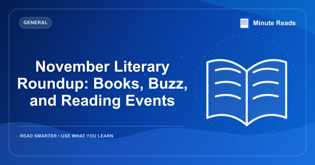 November Literary Roundup: Books, Buzz, and Reading Events — MinuteReads blog thumbnail
