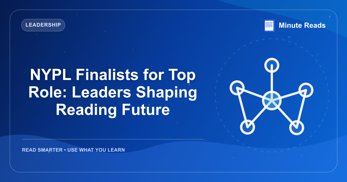 NYPL Finalists for Top Role: Leaders Shaping Reading Future — MinuteReads blog thumbnail