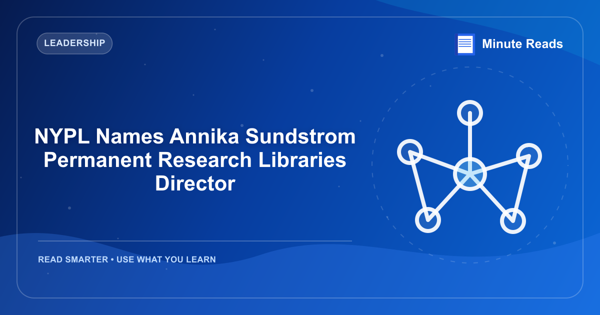 NYPL Names Annika Sundstrom Permanent Research Libraries Director — MinuteReads blog thumbnail
