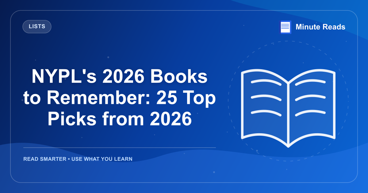 NYPL's 2026 Books to Remember: 25 Top Picks from 2026 — MinuteReads blog thumbnail