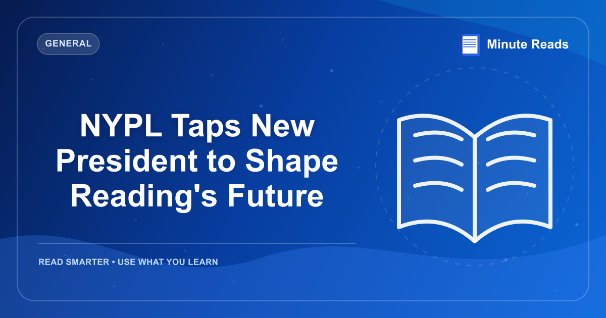 NYPL Taps New President to Shape Reading's Future — MinuteReads blog thumbnail