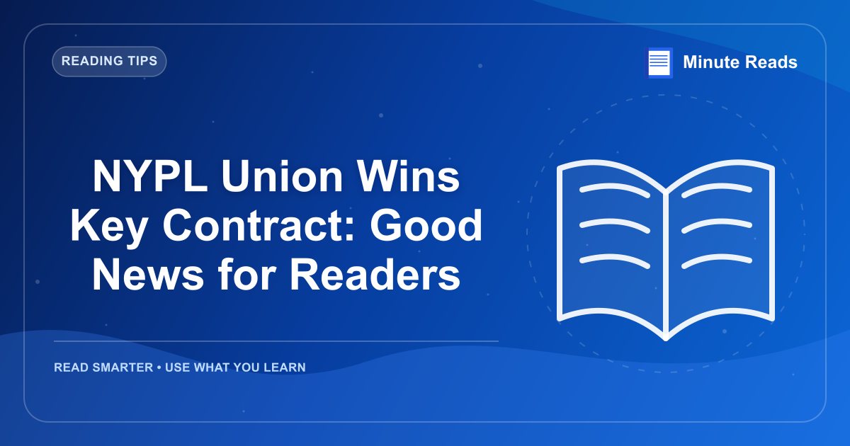 NYPL Union Wins Key Contract: Good News for Readers — MinuteReads blog thumbnail