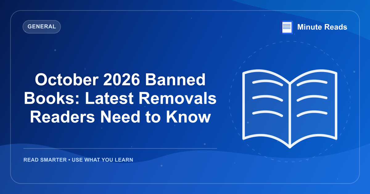 October 2026 Banned Books: Latest Removals Readers Need to Know — MinuteReads blog thumbnail