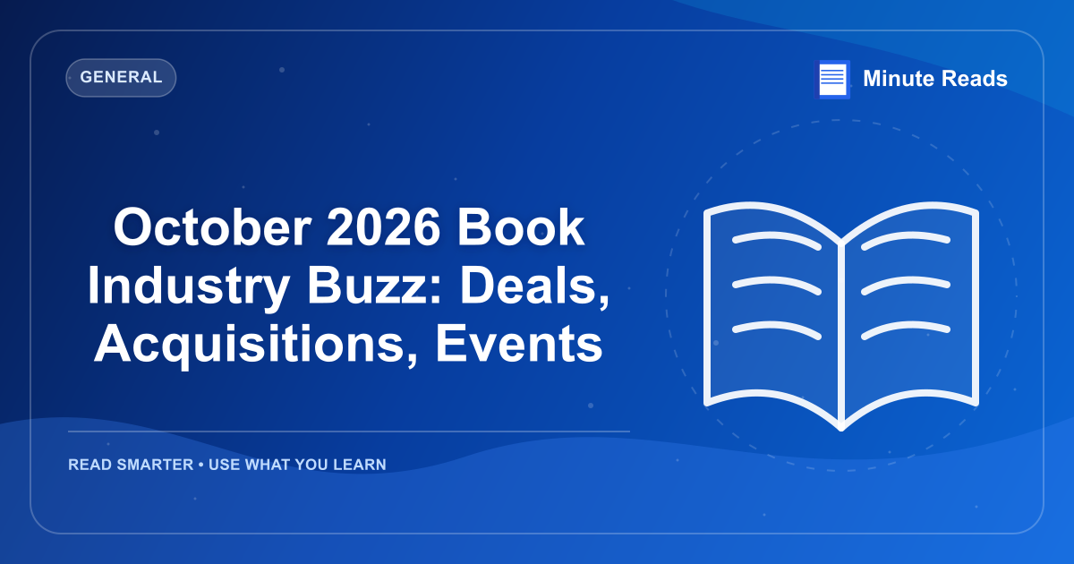 October 2026 Book Industry Buzz: Deals, Acquisitions, Events — MinuteReads blog thumbnail