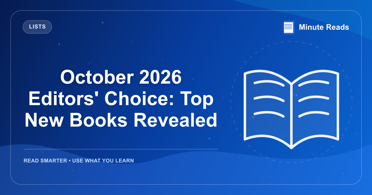 October 2026 Editors' Choice: Top New Books Revealed — MinuteReads blog thumbnail