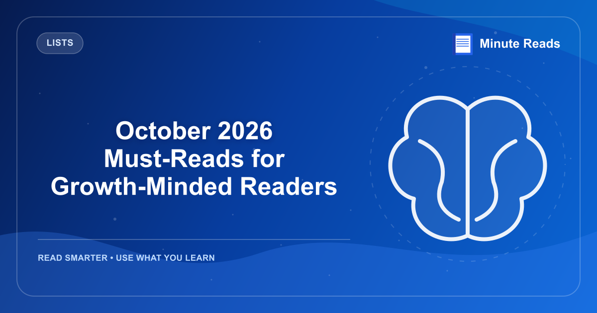 October 2026 Must-Reads for Growth-Minded Readers — MinuteReads blog thumbnail