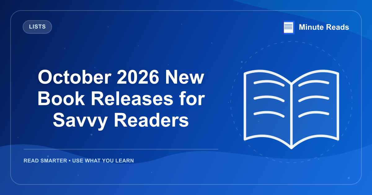 October 2026 New Book Releases for Savvy Readers — MinuteReads blog thumbnail
