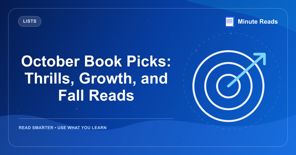 October Book Picks: Thrills, Growth, and Fall Reads — MinuteReads blog thumbnail