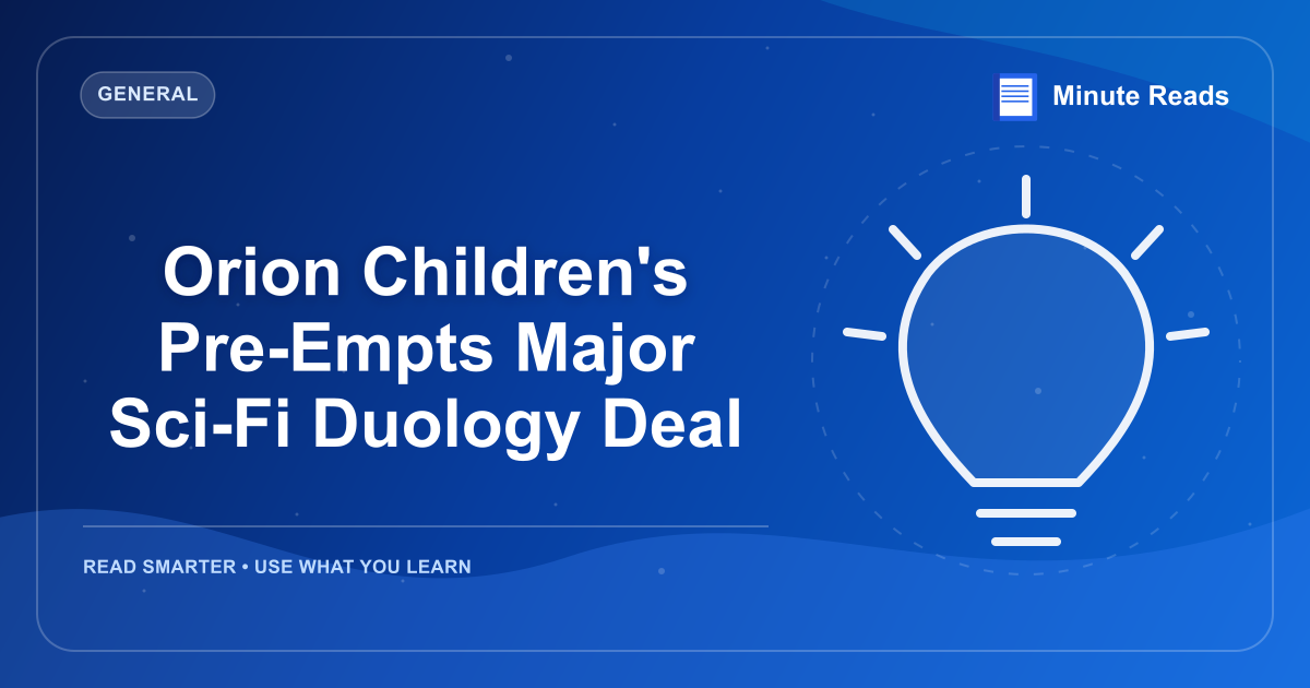 Orion Children's Pre-Empts Major Sci-Fi Duology Deal — MinuteReads blog thumbnail