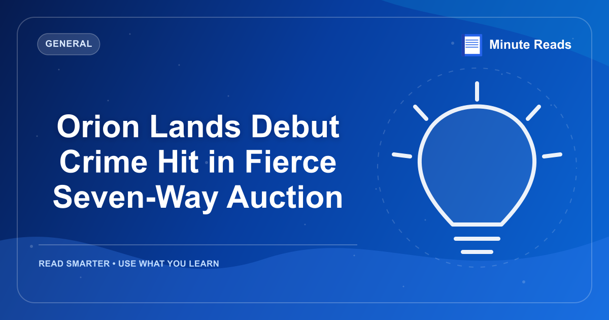 Orion Lands Debut Crime Hit in Fierce Seven-Way Auction — MinuteReads blog thumbnail
