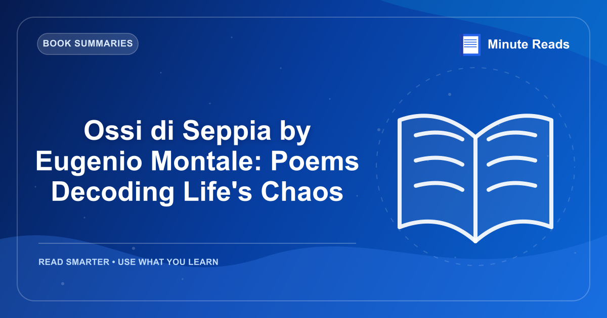 Ossi di Seppia by Eugenio Montale: Poems Decoding Life's Chaos — MinuteReads blog thumbnail
