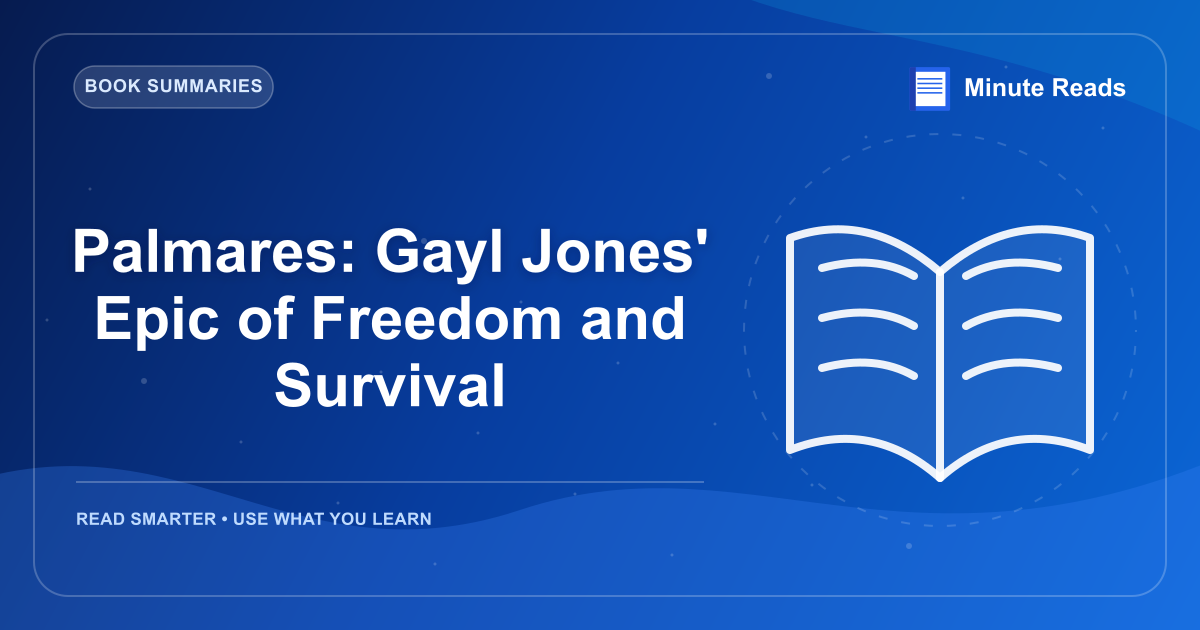 Palmares: Gayl Jones' Epic of Freedom and Survival — MinuteReads blog thumbnail