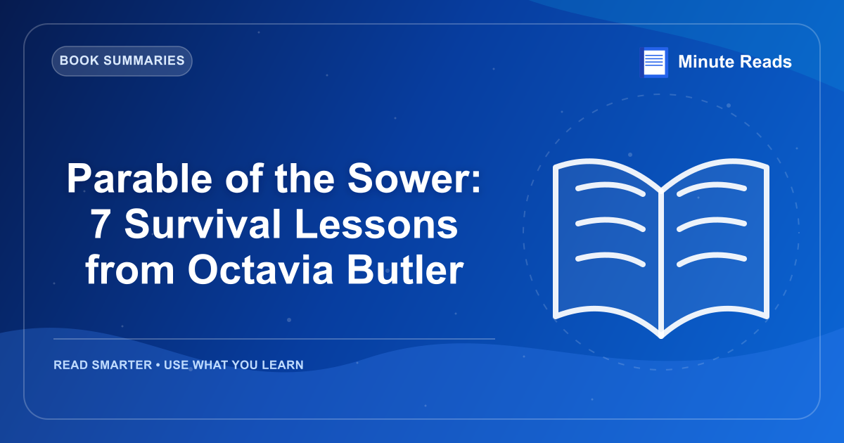 Parable of the Sower: 7 Survival Lessons from Octavia Butler — MinuteReads blog thumbnail