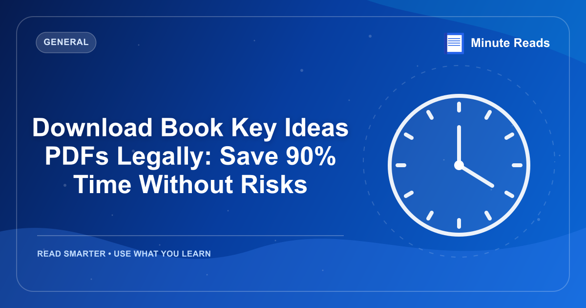Download Book Key Ideas PDFs Legally: Save 90% Time Without Risks — MinuteReads blog thumbnail